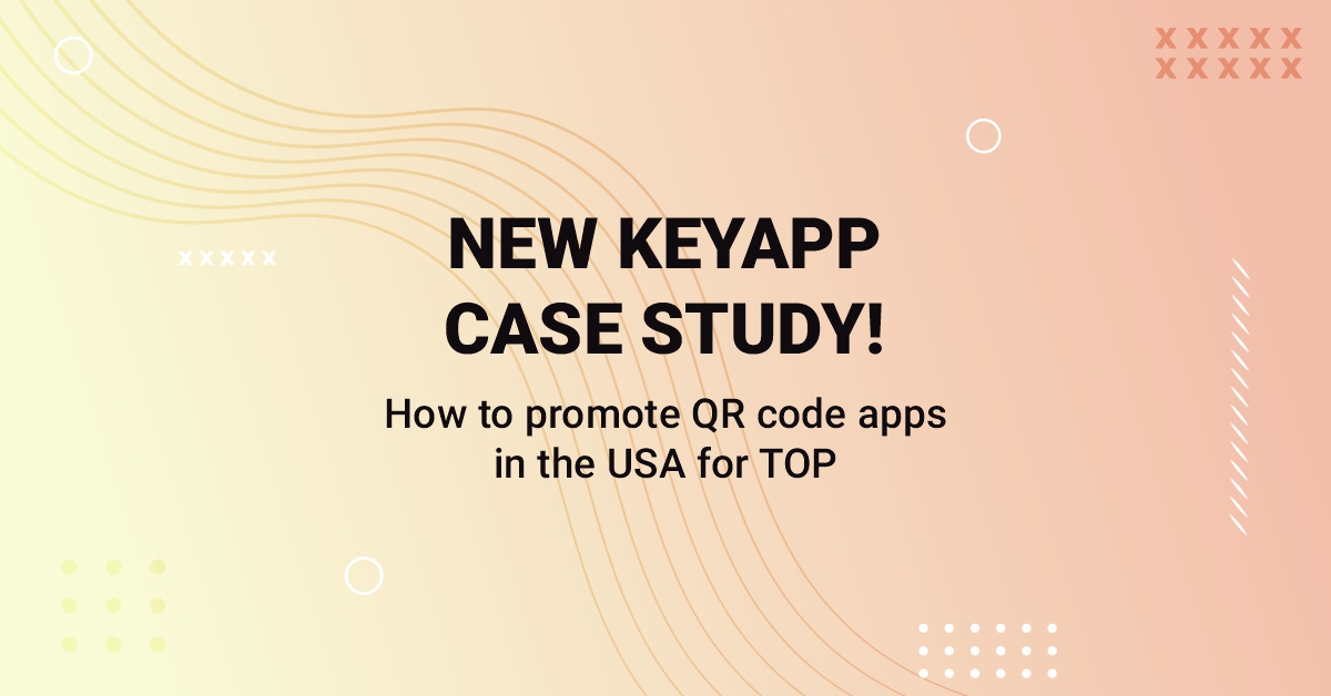 Case study. How to boost QR code apps? – Keyapp.top Blog