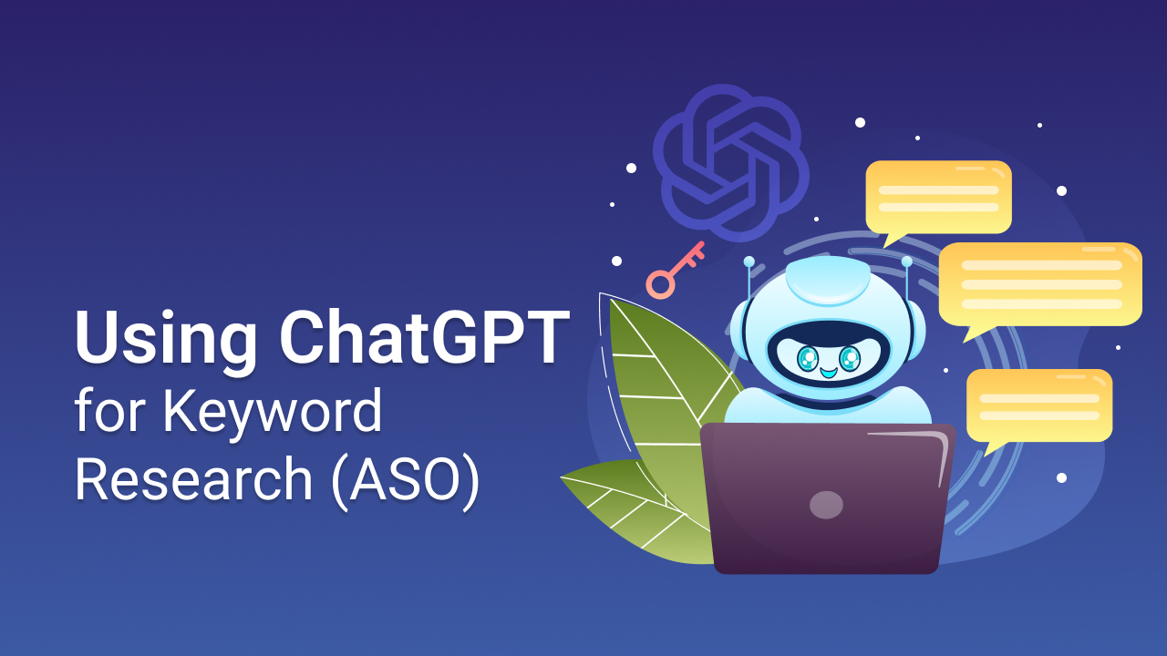 How to Gather the Keywords for Your App Using ChatGPT? Best Prompts ...